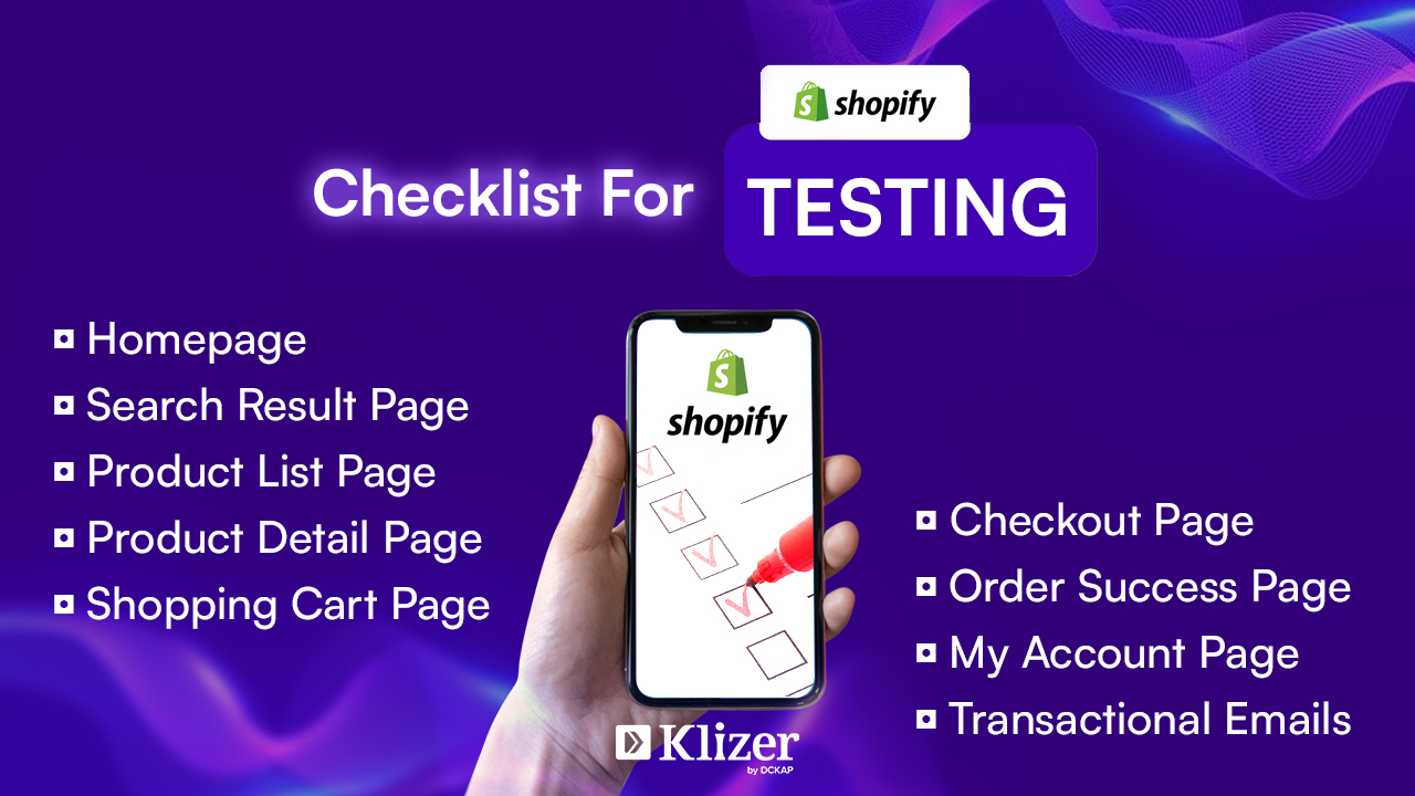 Shopify Testing: Benefits, Checklist, Examples & FAQs